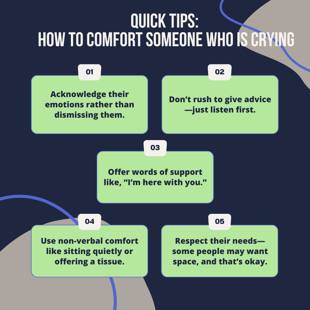 How to Comfort Someone Who is Crying: 10 Things to Say/Not Say